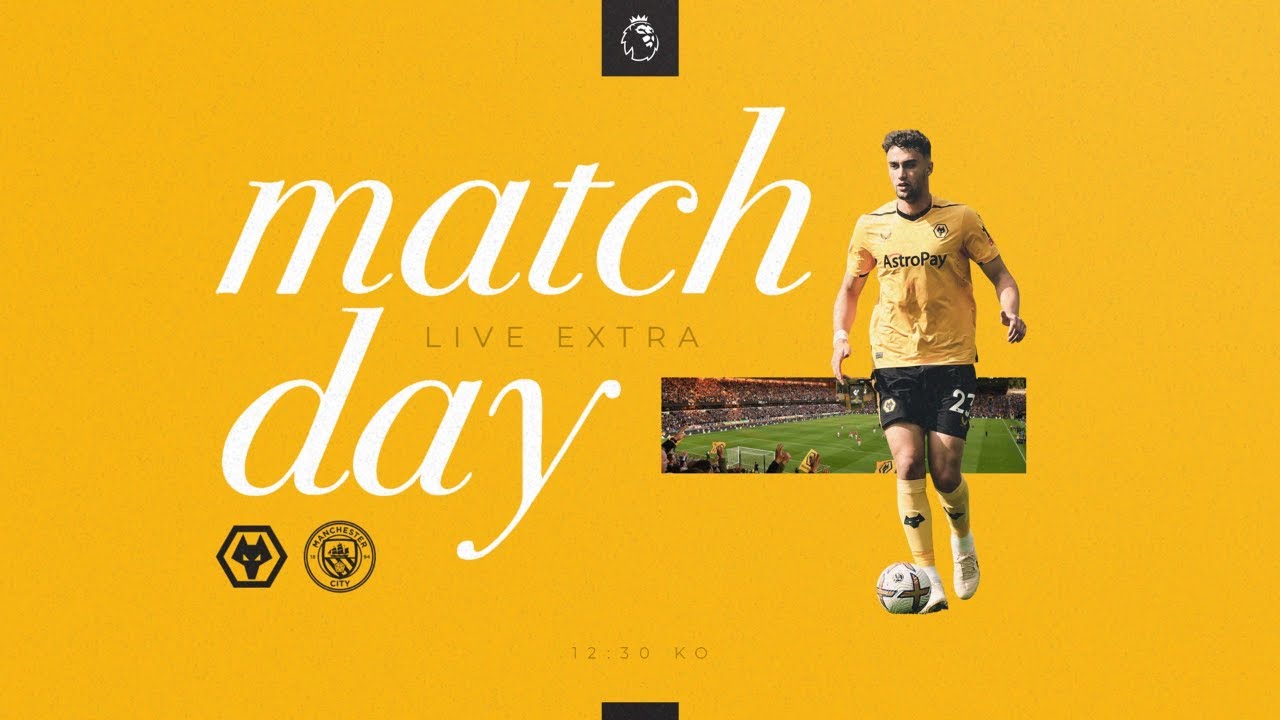 Matchday Live Extra | Wolves vs Manchester City - YouTube