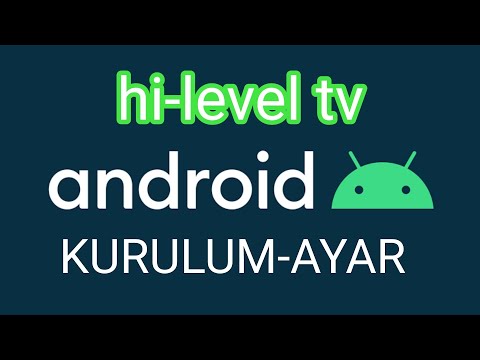 hi level android tv kurulum ,kanal yükleme, kanal arama ve duzenleme nasıl yapılır, 2022 ,2023, a101