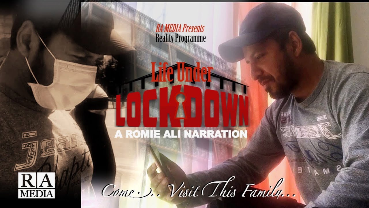 Life Under Lockdown | Full Documentary | Romie Ali #romieali # ...