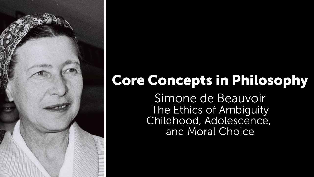 Simone de Beauvoir, Ethics of Ambiguity | Childhood, Adolescence, and ...