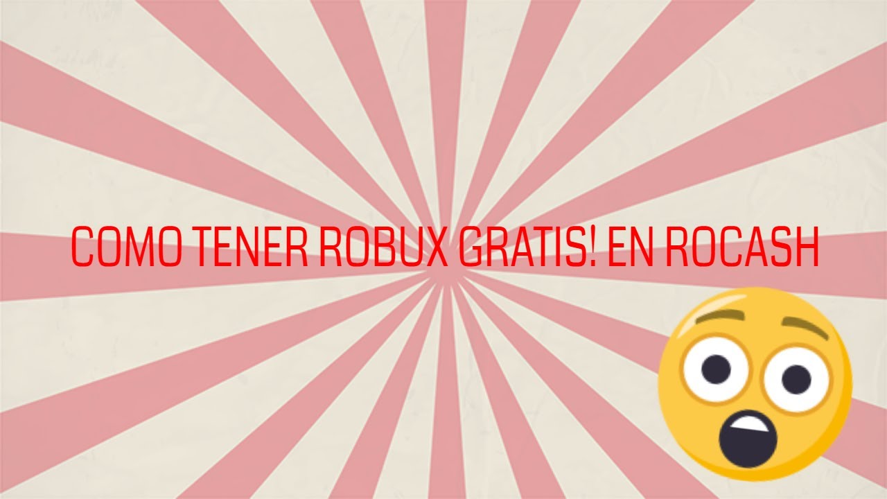😱COMO tener ROBUX GRATIS en ROCASH! 2021😱 - YouTube