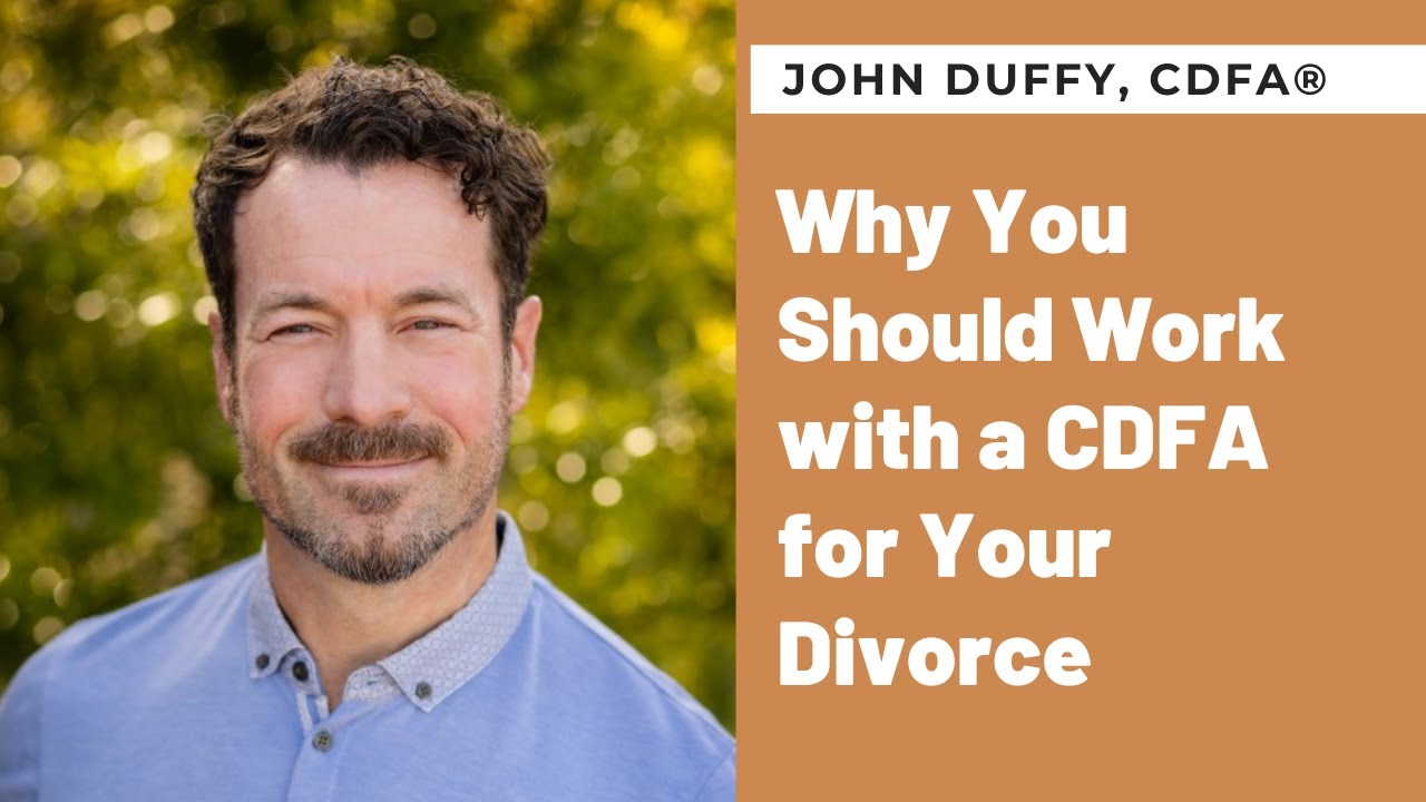 Why You Should Work with a CDFA® Professional for Your Divorce - YouTube