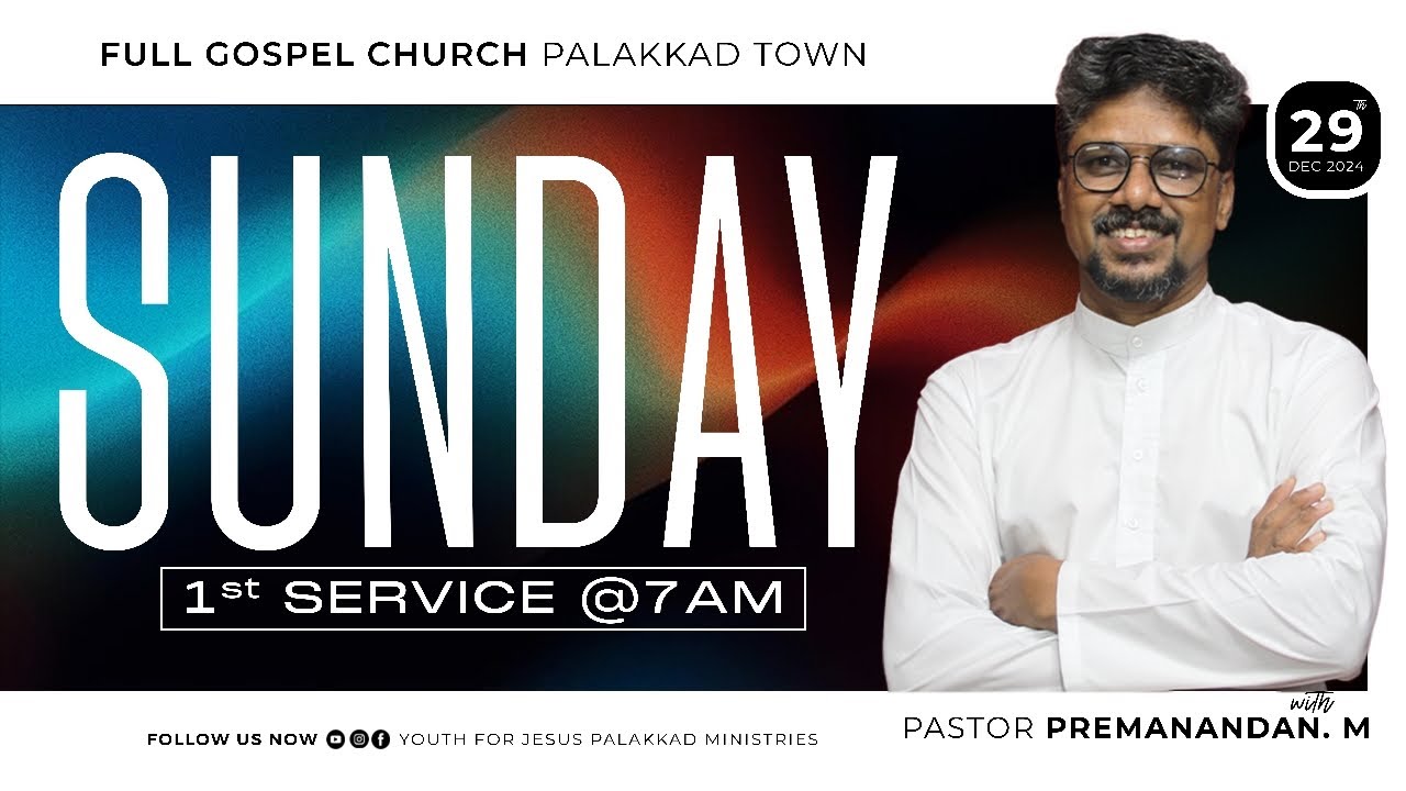 SUNDAY 1st SERVICE (MALAYALAM) | 29/12/2024 | PASTOR PREMANANDAN. M ...