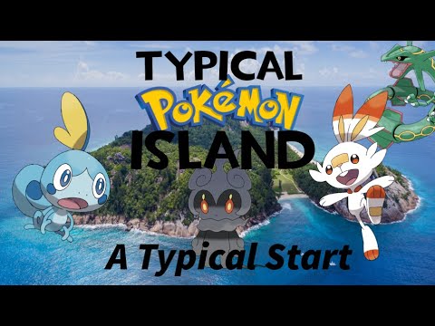 Typical Pokemon Island Episode 1: A Typical Start - YouTube