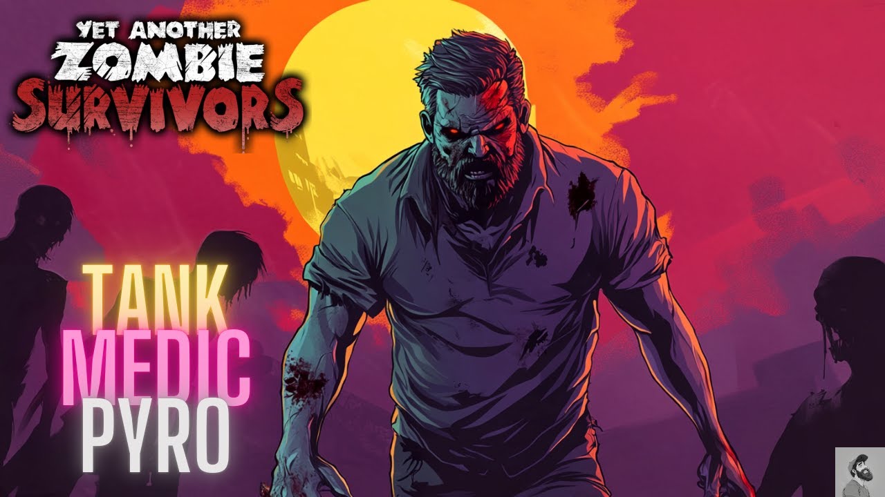 #4 - Tank, Medic, Pyro - Easy Levelin' - Yet Another Zombie Survivor ...