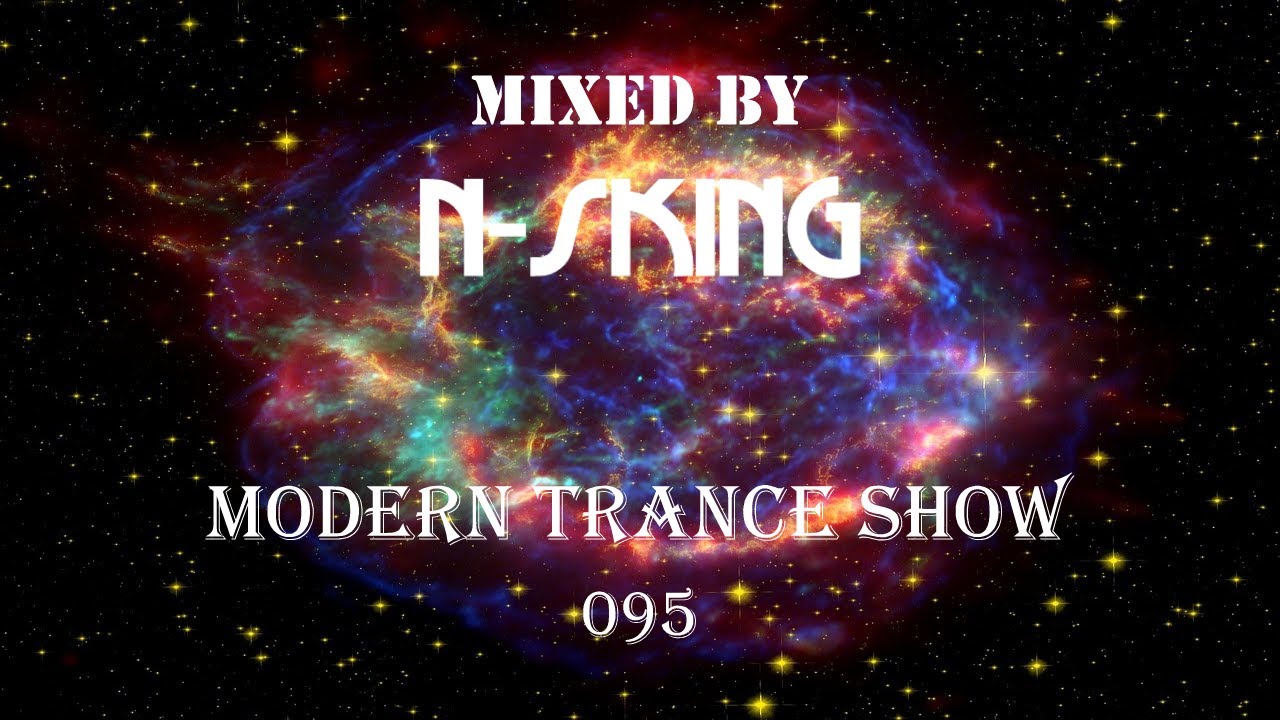 N-sKing - Modern Trance Show 095 - YouTube