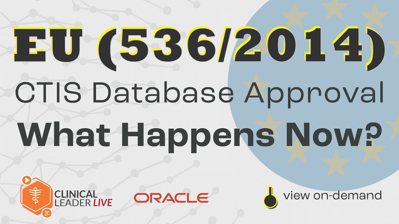 The EU (536/2014) CTIS Database Has Been Approved – What Happens Now ...