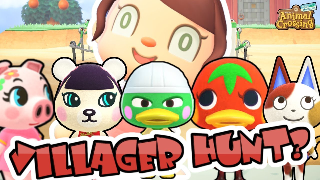 VILLAGER HUNT WHO WILL WE GET? -animal crossing new horizon - YouTube