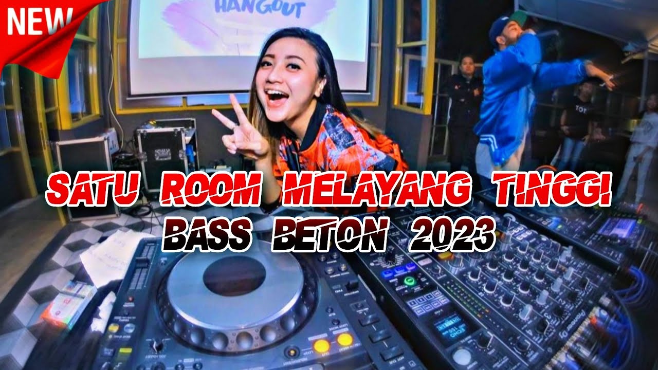 SATU ROOM MELAYANG TINGGI !!! DJ JUNGLE DUTCH BASS BETON TERBARU 2023 - YouTube