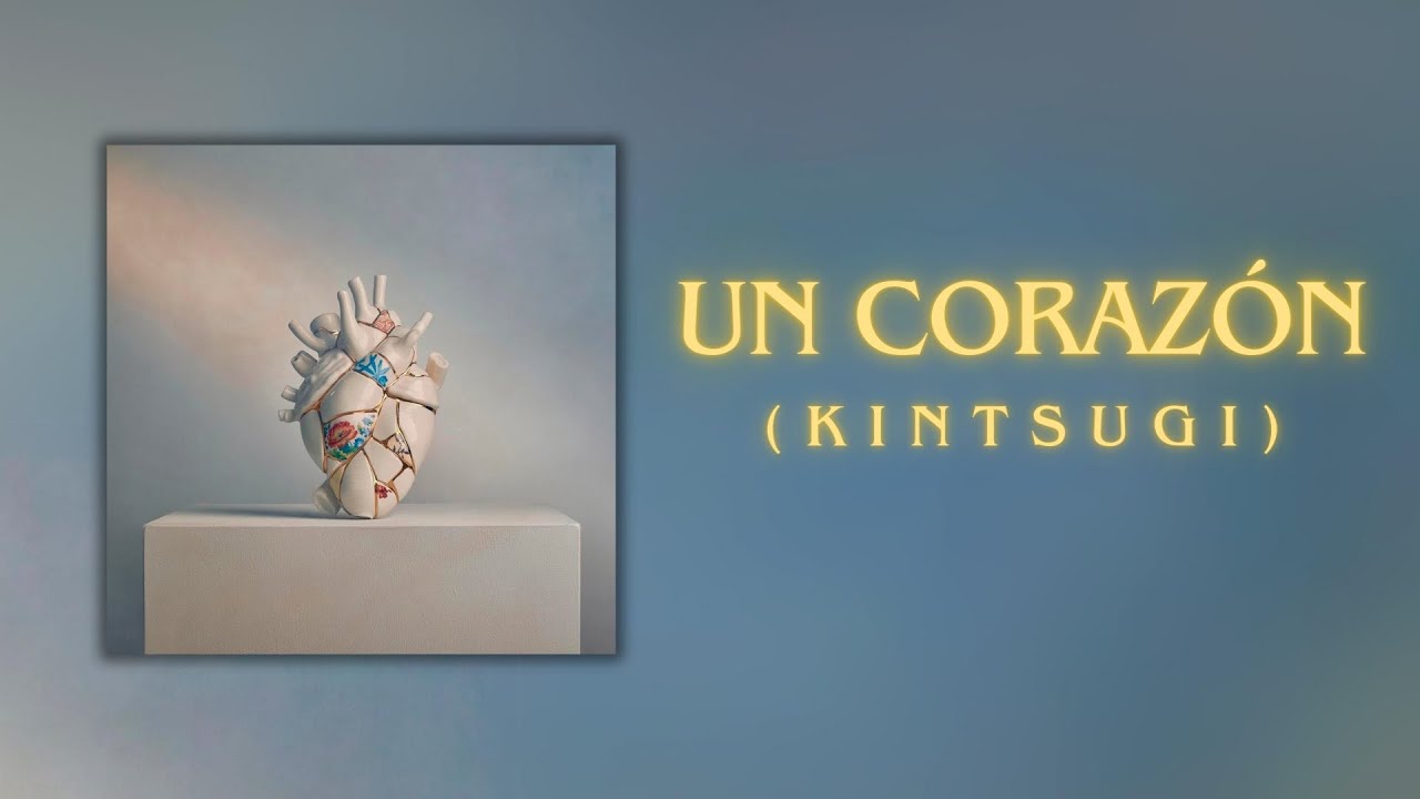 Un Corazón - KINTSUGI (Nuevo Álbum Completo) - YouTube
