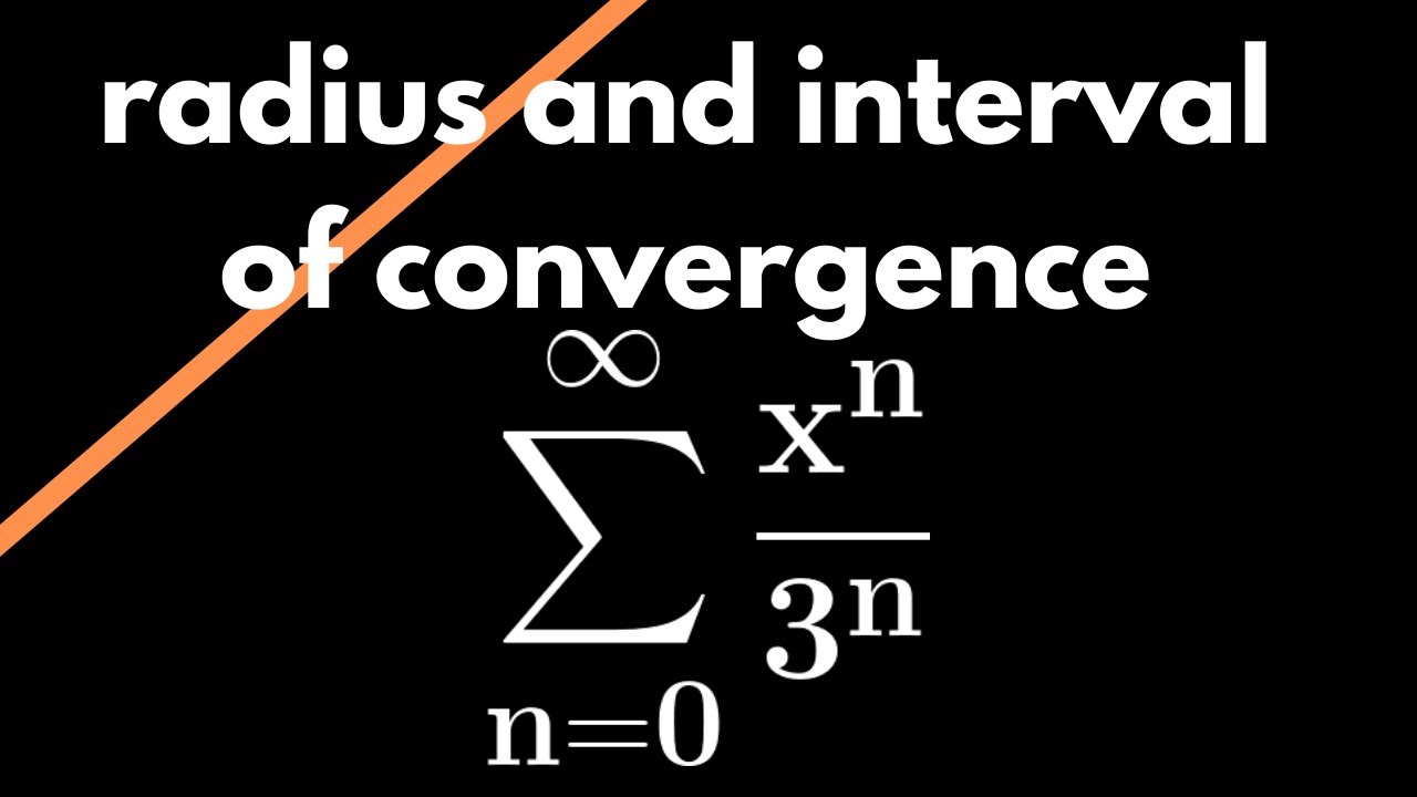 Sequences and Series | Radius and Interval of Convergence of a Power ...