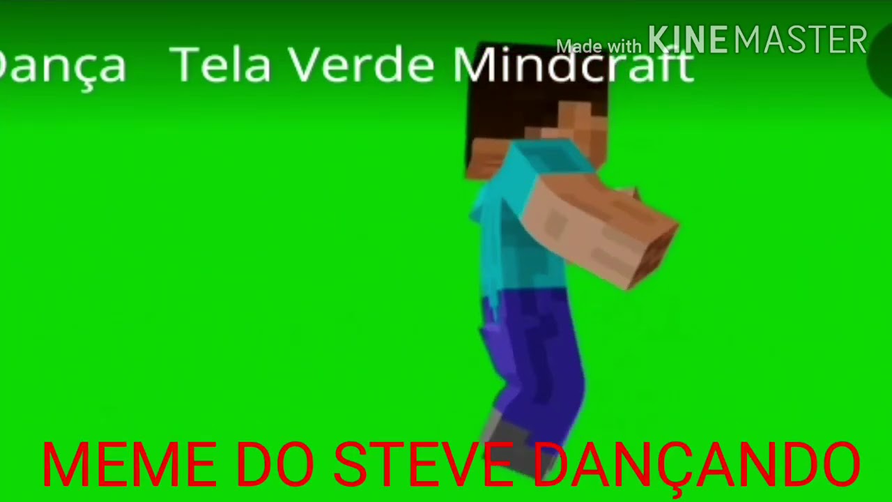 MEME DO STEVE DANÇANDO - YouTube