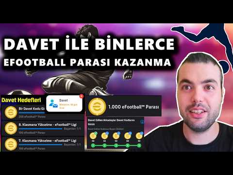 DAVET İLE BİNLERCE EFOOTBALL PARASI KAZANMA (YENİ HESAPLAR 3000, ESKİ HESAPLAR 1000) eFootball 2026