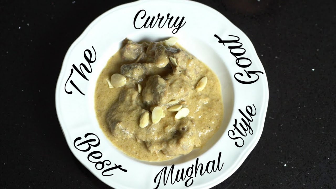 GOAT CURRY RECIPE | MUGHAL STYLE - YouTube