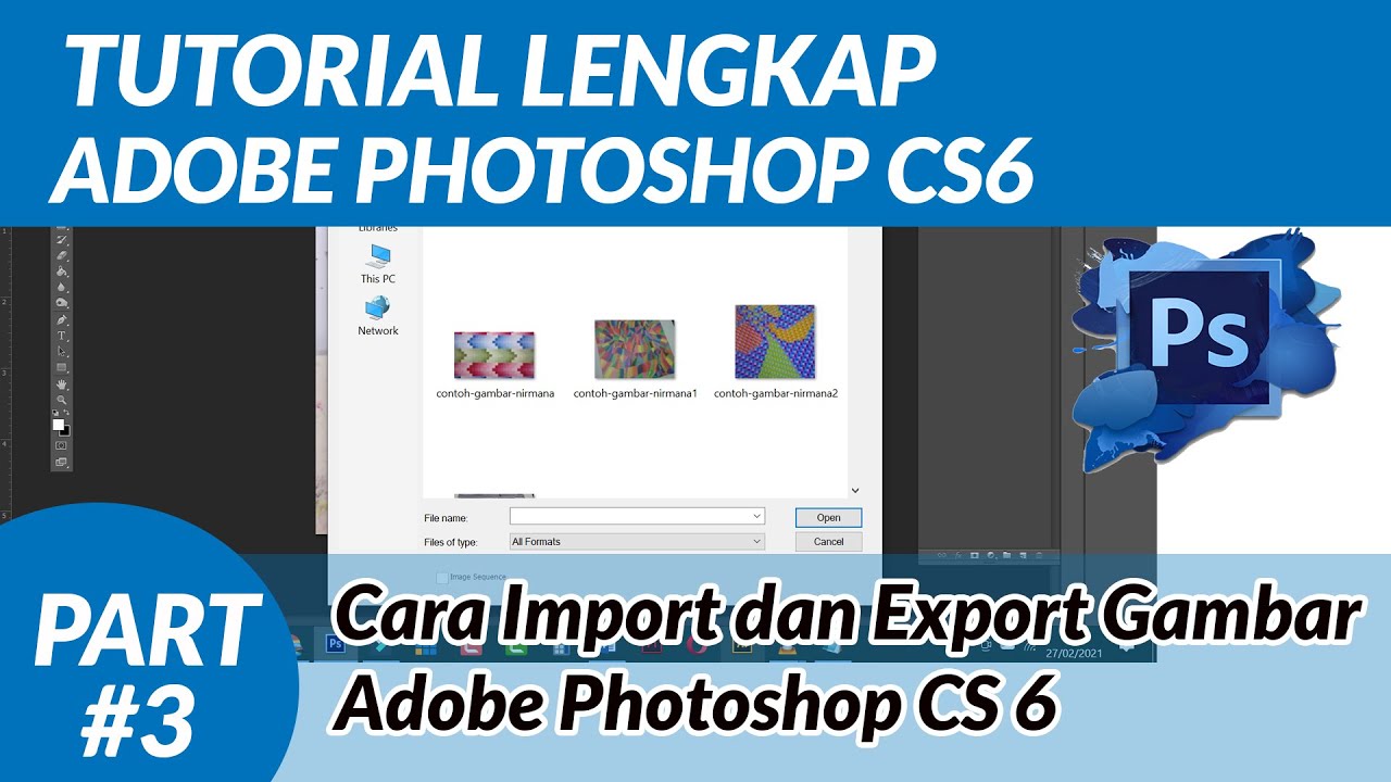 # 3 TUTORIAL PHOTOSHOP - Cara Import dan Export Gambar - YouTube