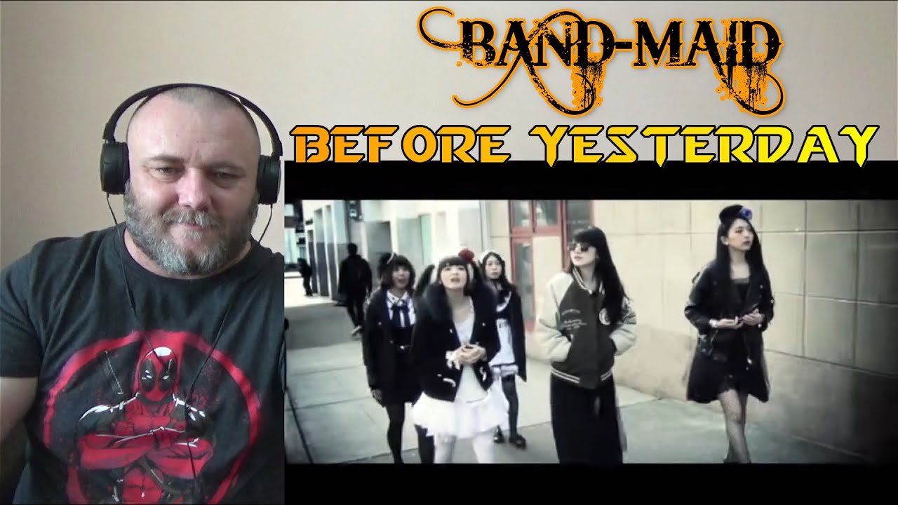 BAND-MAID - BEFORE YESTERDAY (REACTION) - YouTube