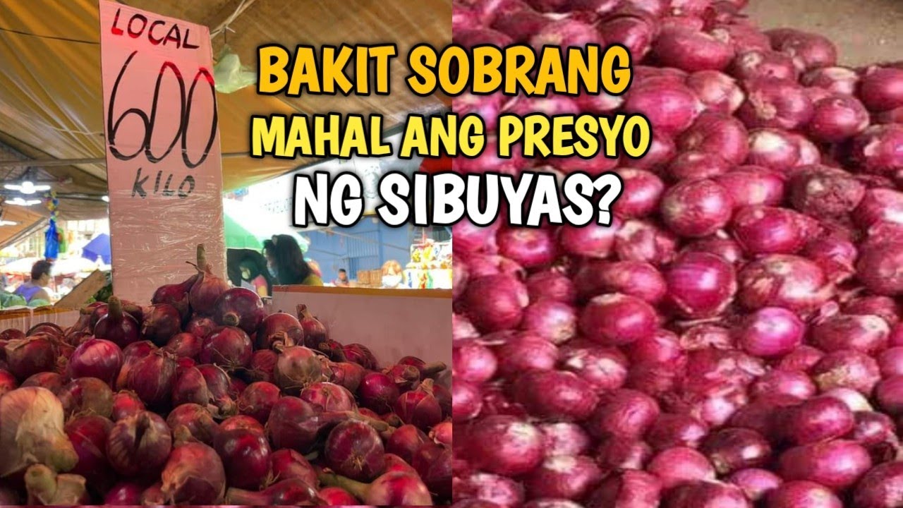 BAKIT KULANG ANG SUPPLY NG SIBUYAS SA PILIPINAS/PHILIPPINES? - YouTube