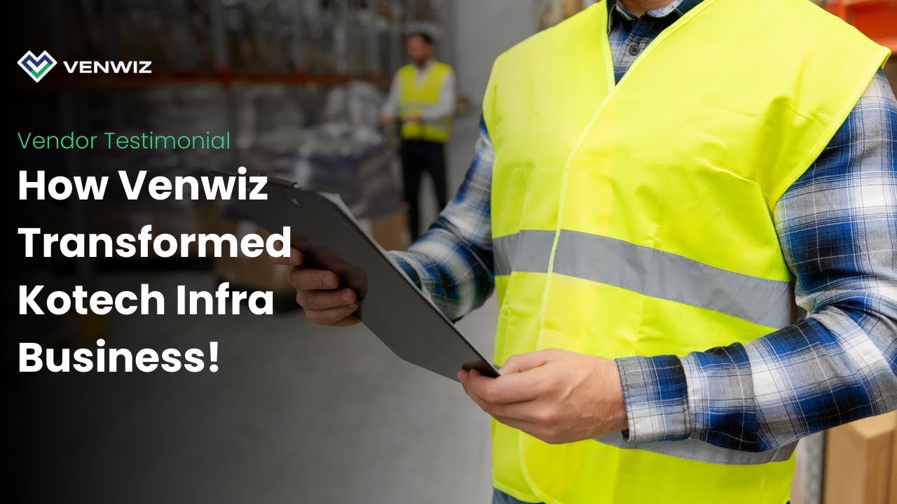 Vendor Testimonial: How Venwiz Transformed Kotech Infra Business! - YouTube