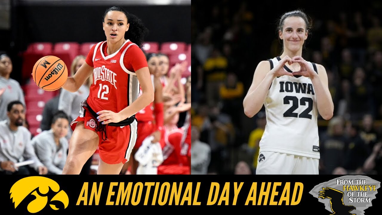 Emotion, opportunity await Iowa vs. Ohio State on Senior Day | Caitlin Clark declares for WNBA ...