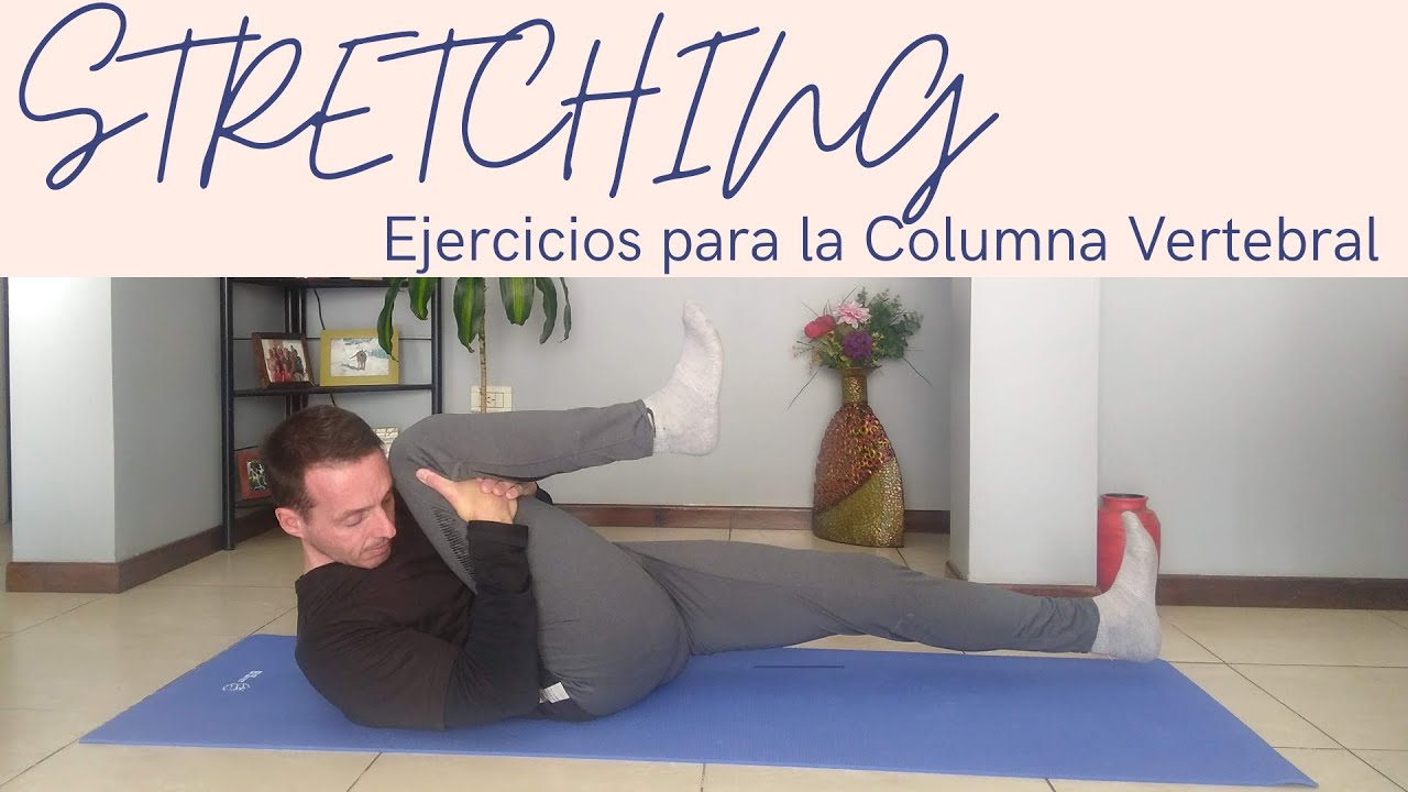 Stretching - Ejercicios para la Columna Vertebral - Clase Completa ...