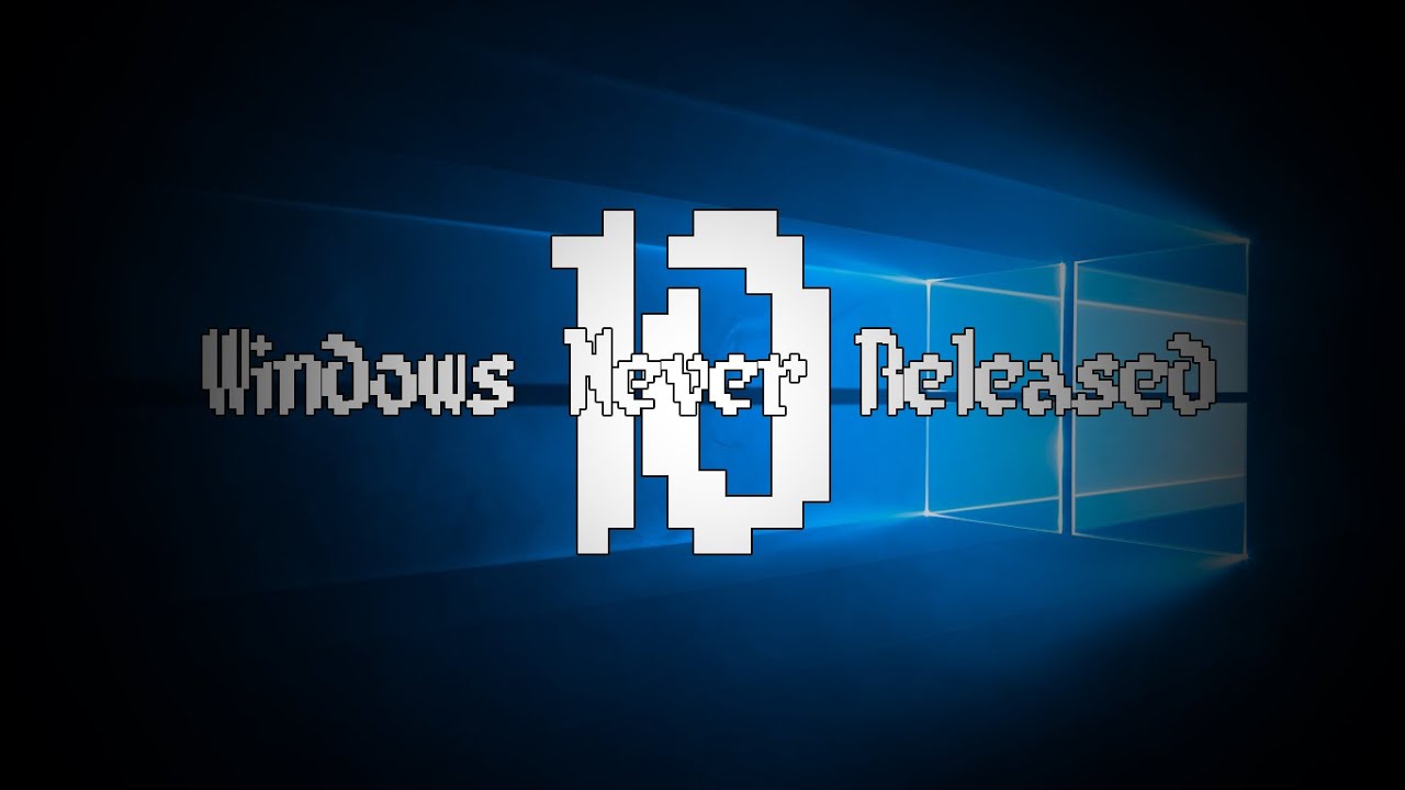Windows Never Released 10 - YouTube