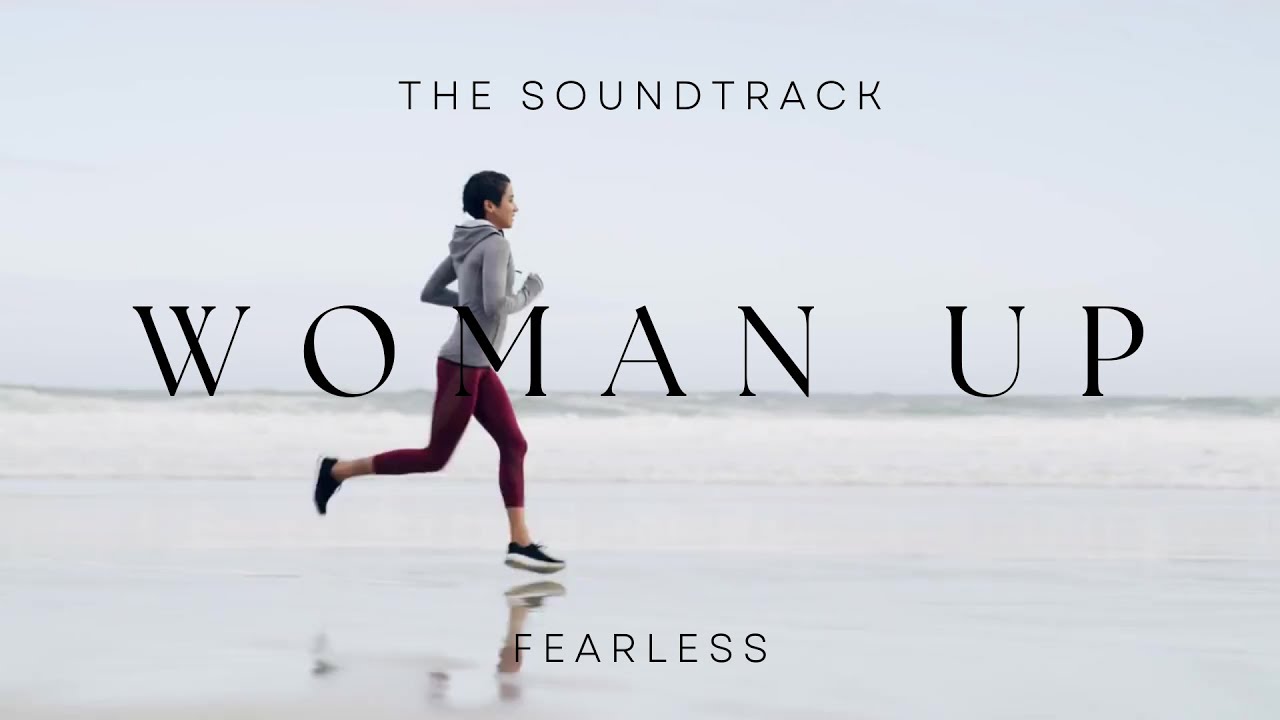 Fearless (the anthem) | Woman up - The Soundtrack - YouTube Music
