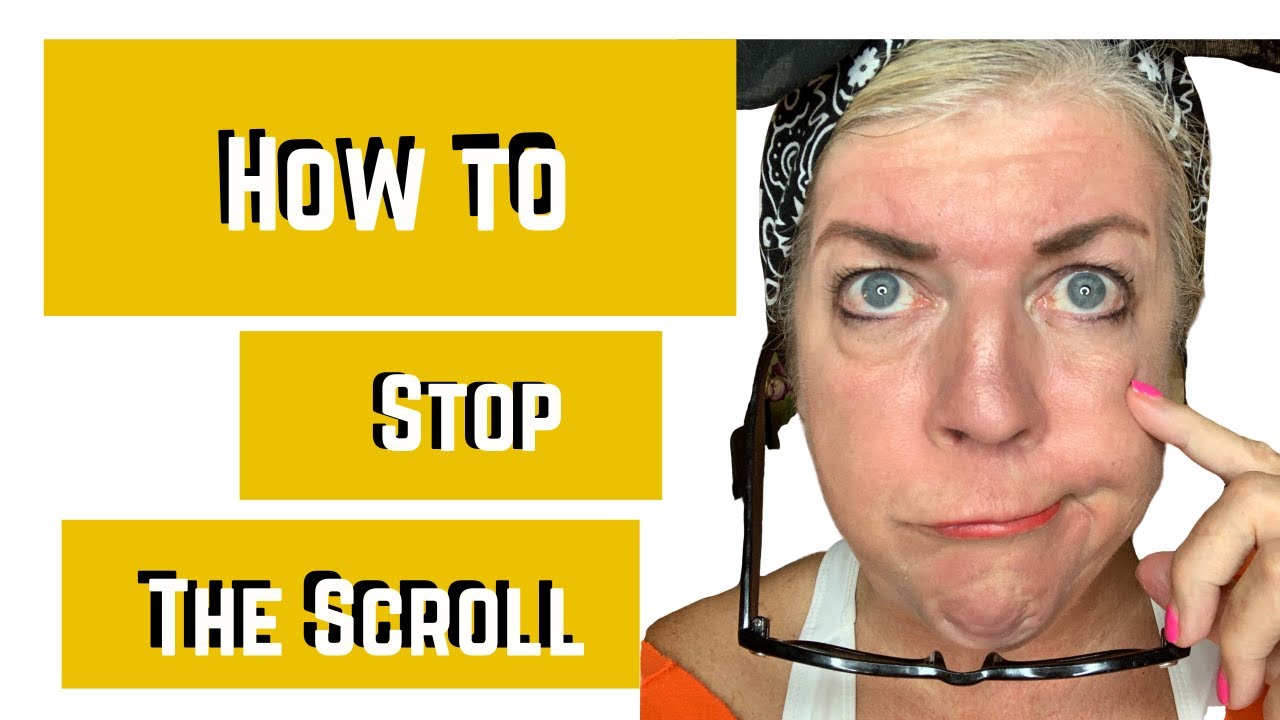 How To Stop The Scroll - YouTube