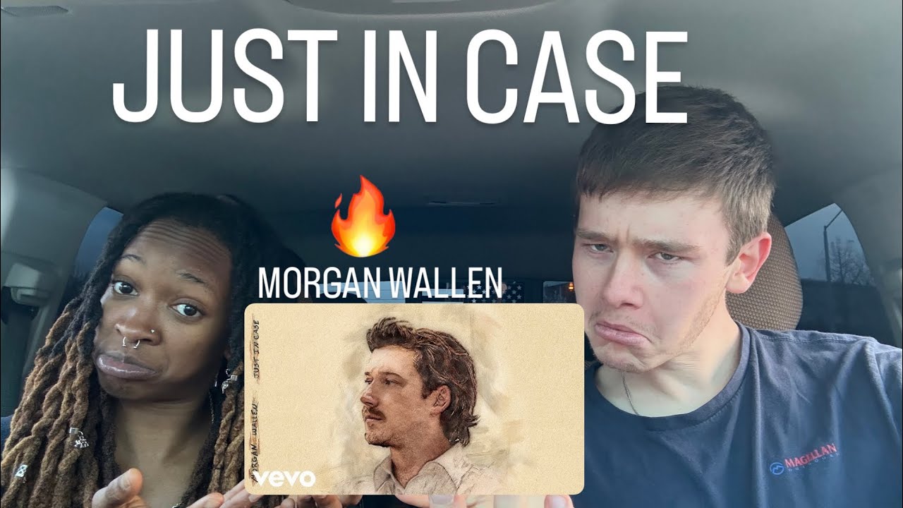 MORGAN WALLEN - “JUST IN CASE” [REACTION] - YouTube
