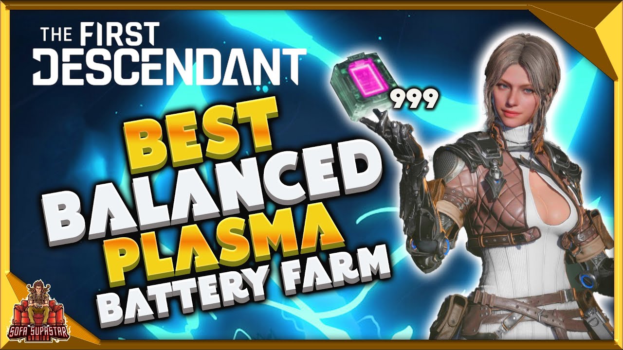 The First Descendant Best Balanced Plasma Battery Farm - How To Get ...