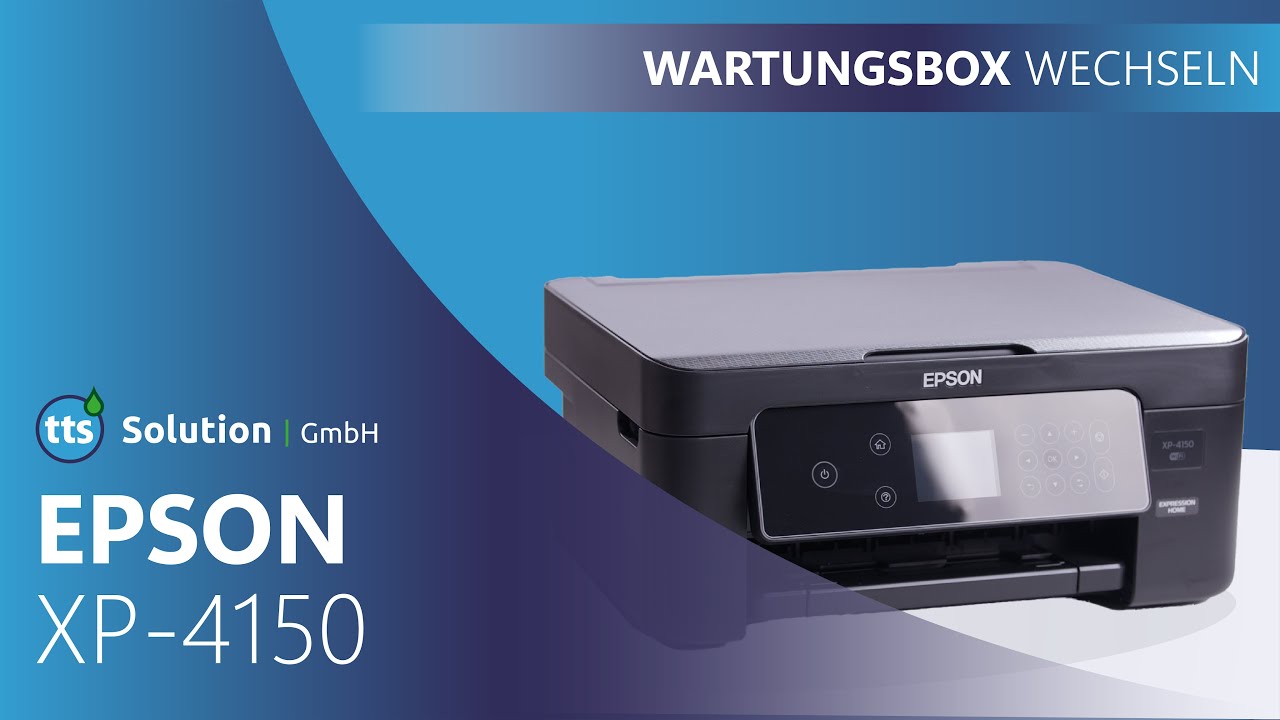 Wartungsbox austauschen beim Epson XP-4150 - Schritt-für-Schritt Anleitung - YouTube