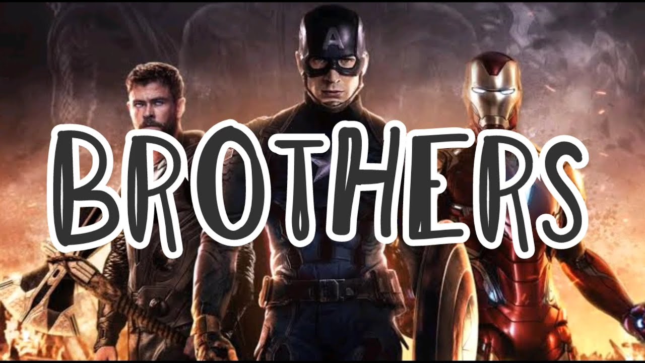 Brothers Anthem || Thor-Cap- Tony || - YouTube