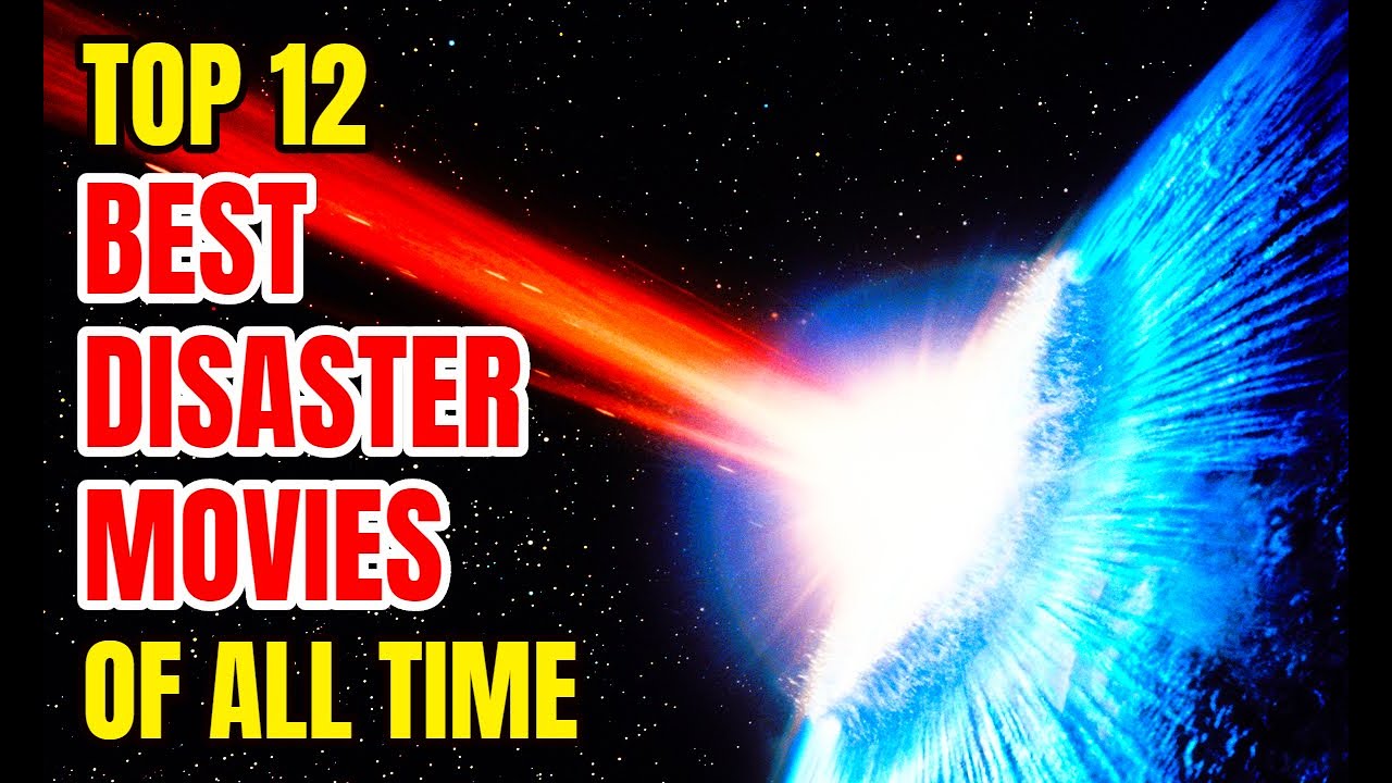 Top 12 Best Disaster Films Of All Time! - YouTube