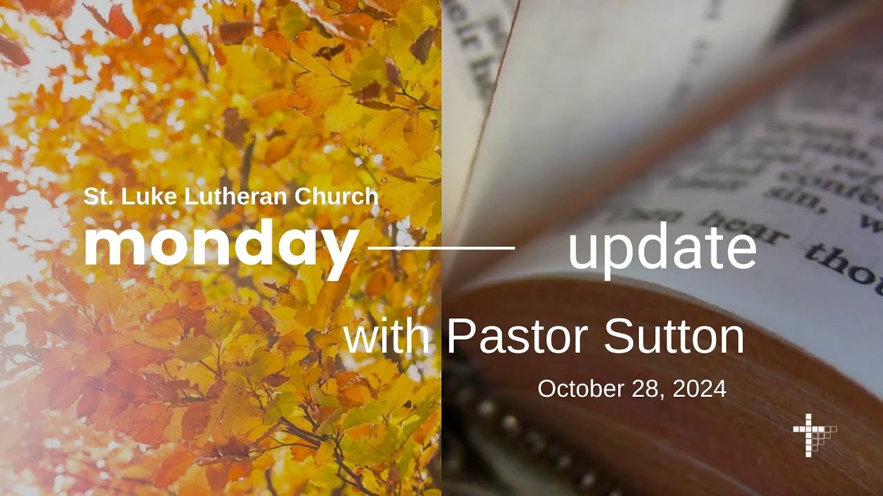 Monday Update with Pastor Sutton - October 28, 2024 - YouTube