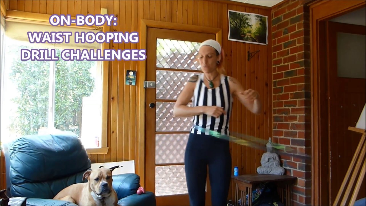 Drill #5 Waist Hooping: Hula Hoop Drills Tutorial: Next Level Hooping ...