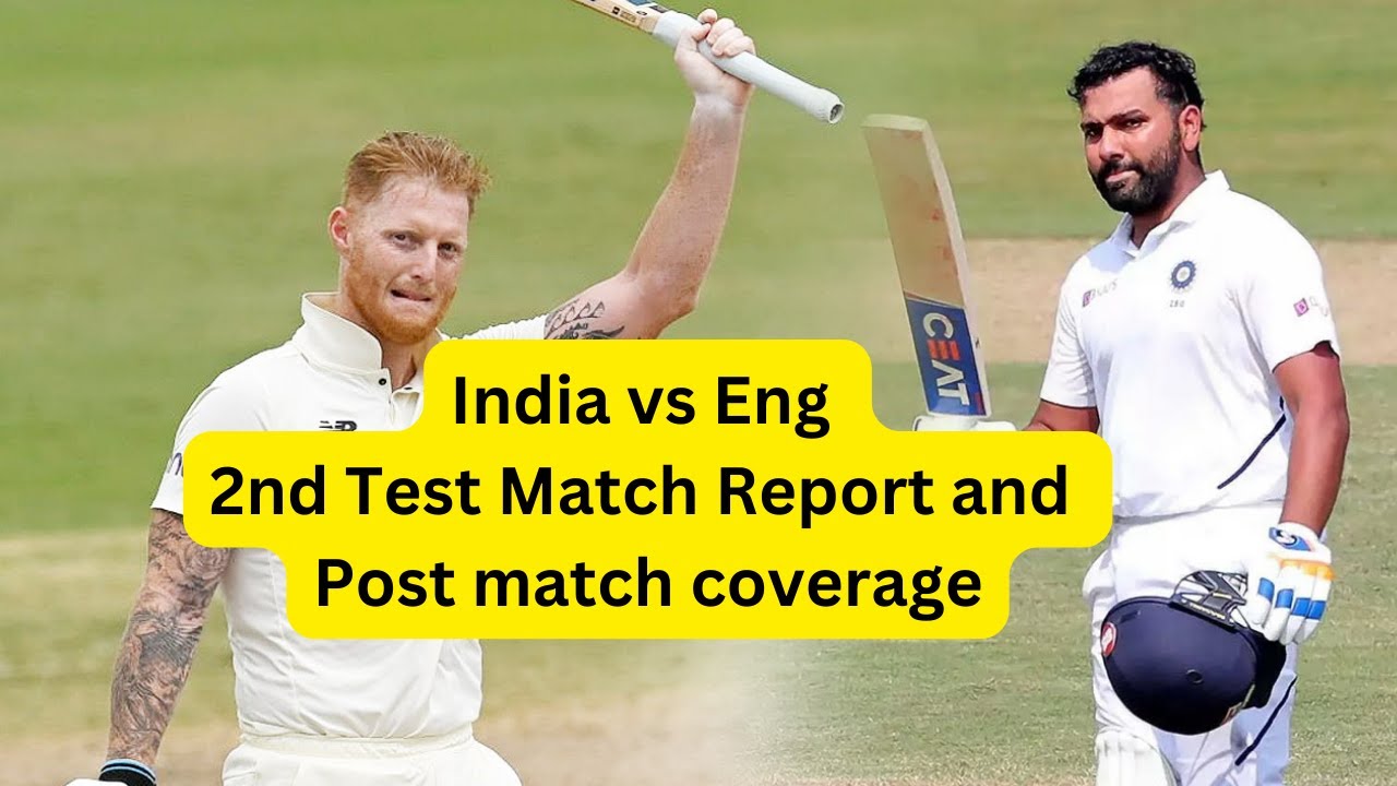 Ind vs Eng 2nd Test Match Post Match Analysis | Match Report | #cricket ...