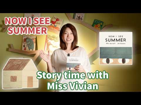 兒童英語繪本導讀｜《《NOW I SEE SUMMER》☀️-跟著孩子一起發現夏天的美好，學會用開心的心情看世界🌈｜Miss Vivian 兒童英語教室