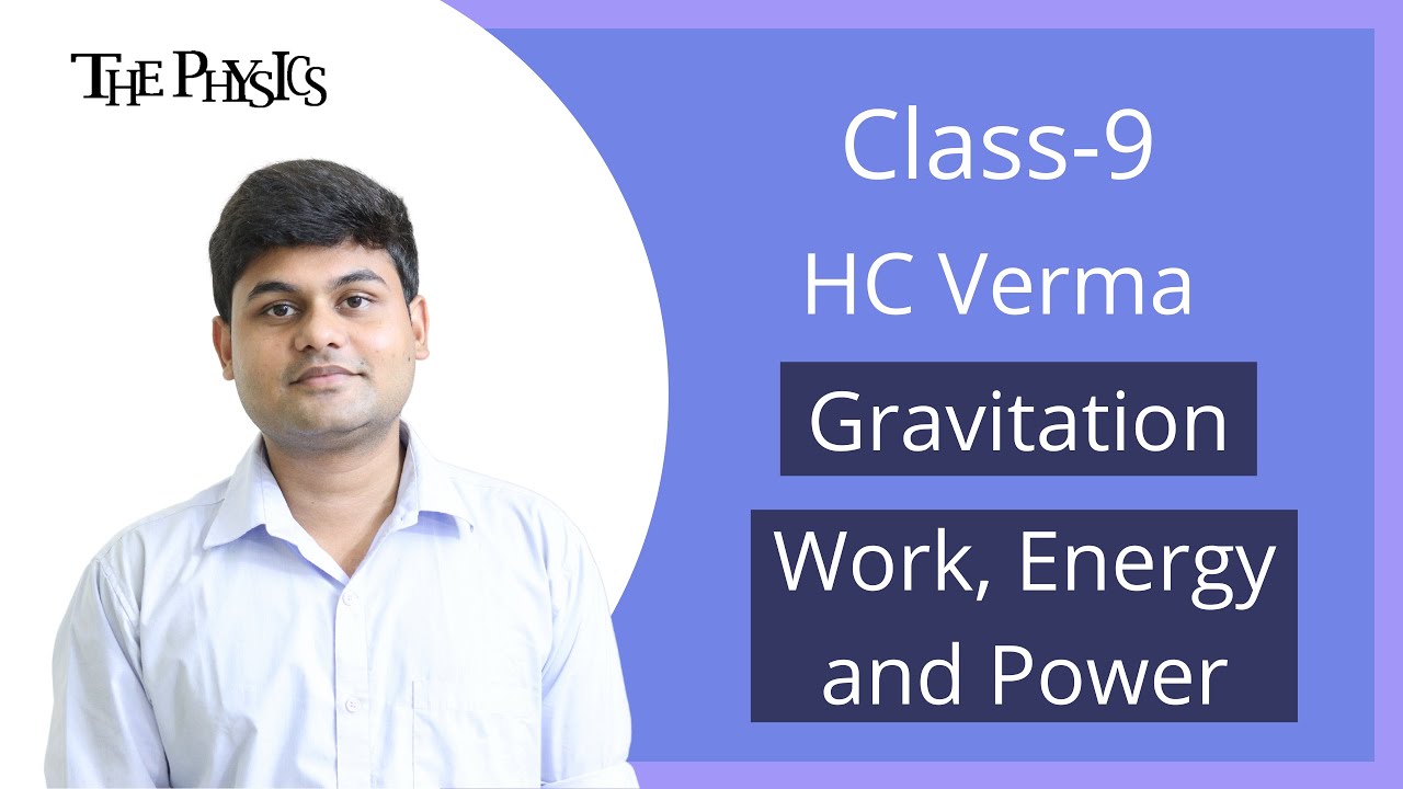 Gravitation & Work, Energy and Power | CLASS 9 | NUMERICAL (H C Verma ...