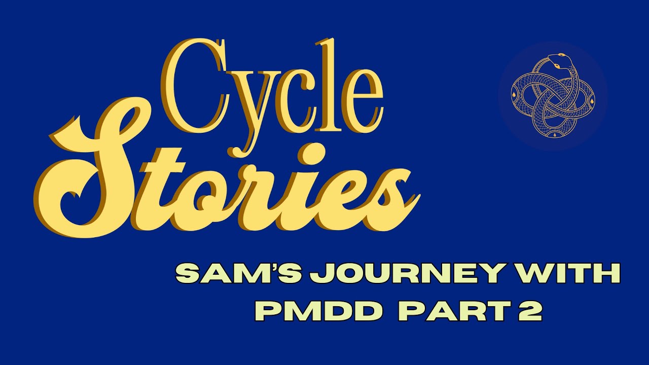Bleed On It | Cycle Stories series: Sam Dawood & PMDD PT2 - YouTube