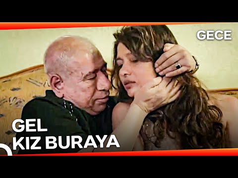 Yaşından Başından Da Mı Utanmıyorsun Be Adam? | Gece