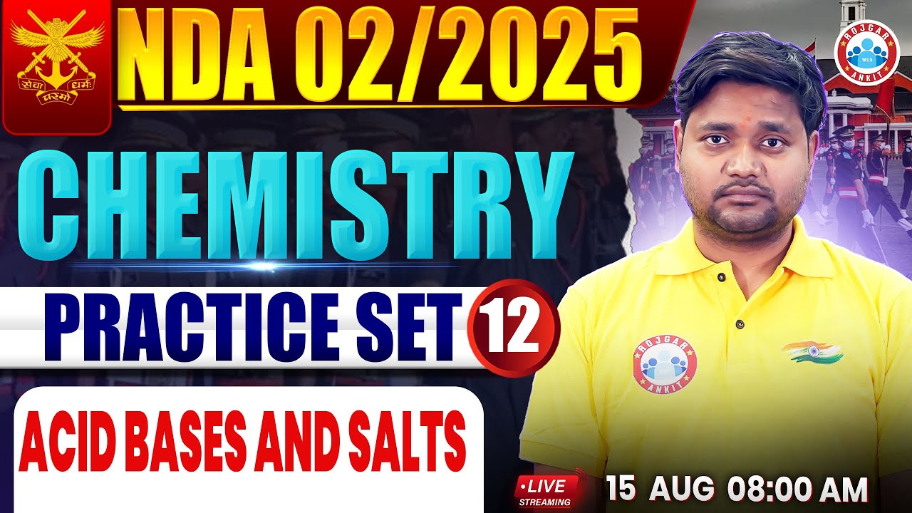 NDA Chemistry Classes 2025 | NDA Chemistry Practice Set #12 | Acid ...