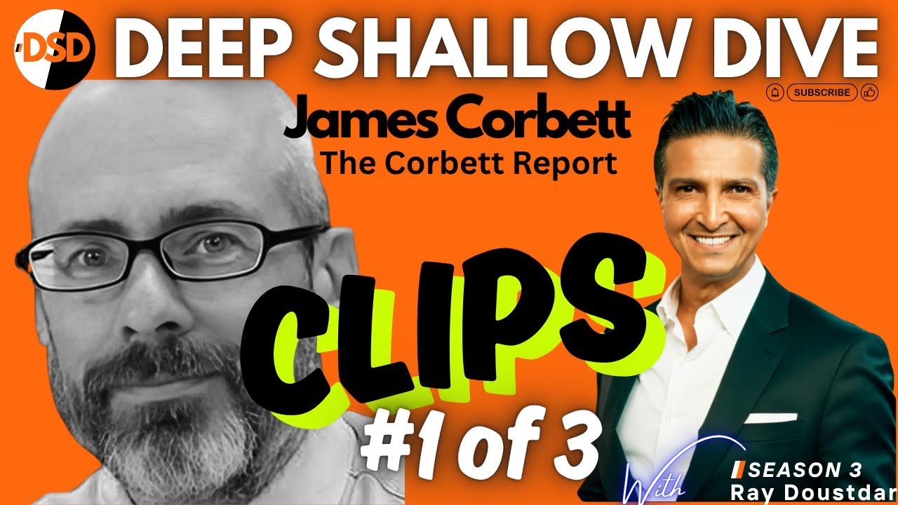 🎥 Clip 1: James Corbett from The Corbett Report on The Real Military ...