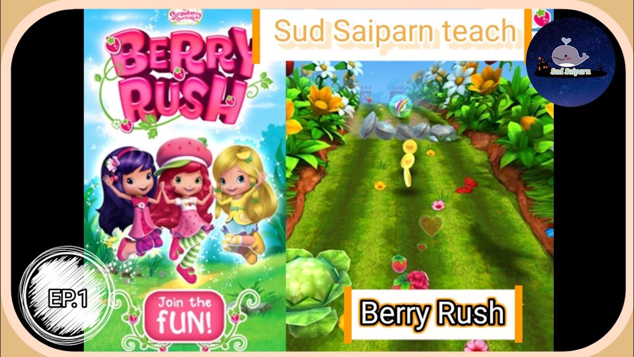 Sudsaiparn Teach EP.1 | สอนดาวน์โหลดเกม Berry Rush - YouTube