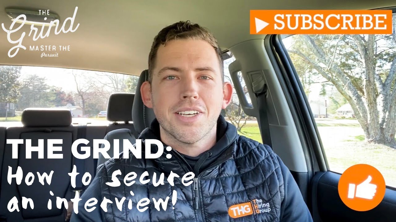How To Secure An Interview || THE GRIND - YouTube