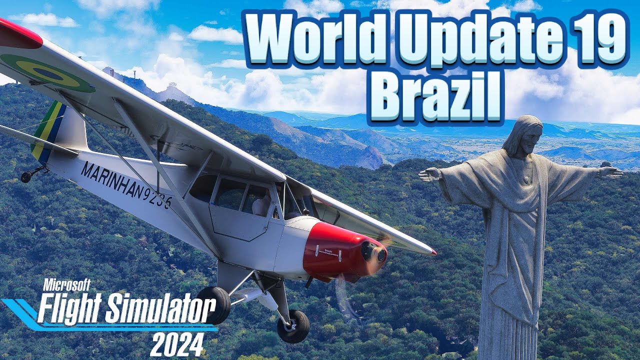 MSFS 2024 World Update 19 Brazil! | Marketplace Release | FREE CAP-4 ...