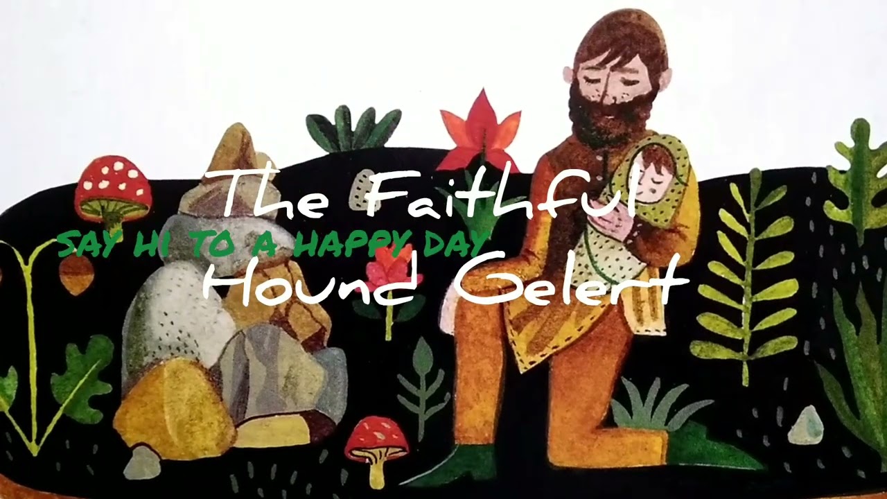 The Faithful Hound Gelert || A Welsh Legend || Folklore and Wisdom from ...