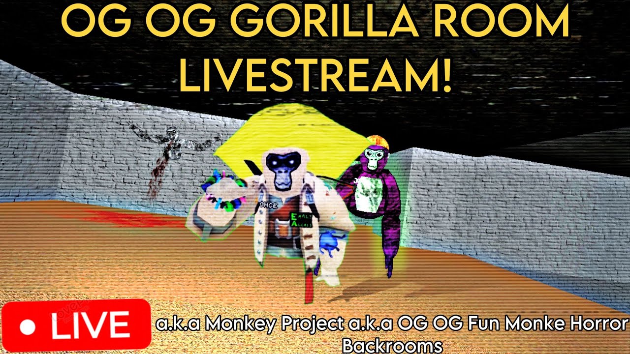 Live - OG FUN MONKE HORROR HAS A OG OG GORILLA ROOM MAP! (kinda) - YouTube