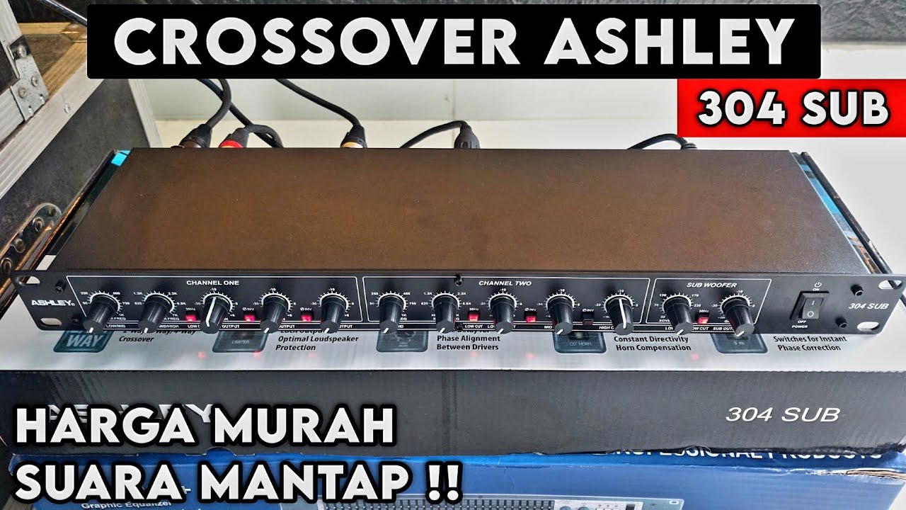 Crossover ASHLEY 304 SUB, suara bersih harga murah - YouTube