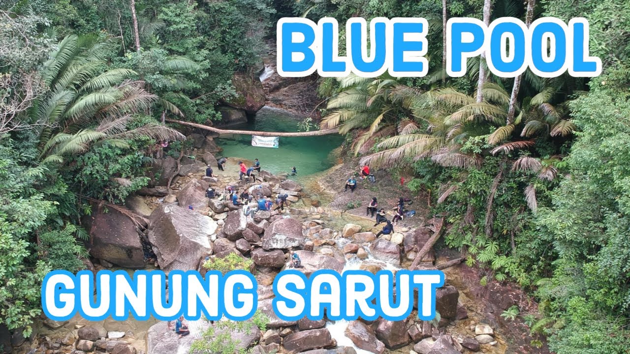 Latest Ekspedisi Blue Pool Lata Payung Gunung Sarut, Setiu Terengganu ...