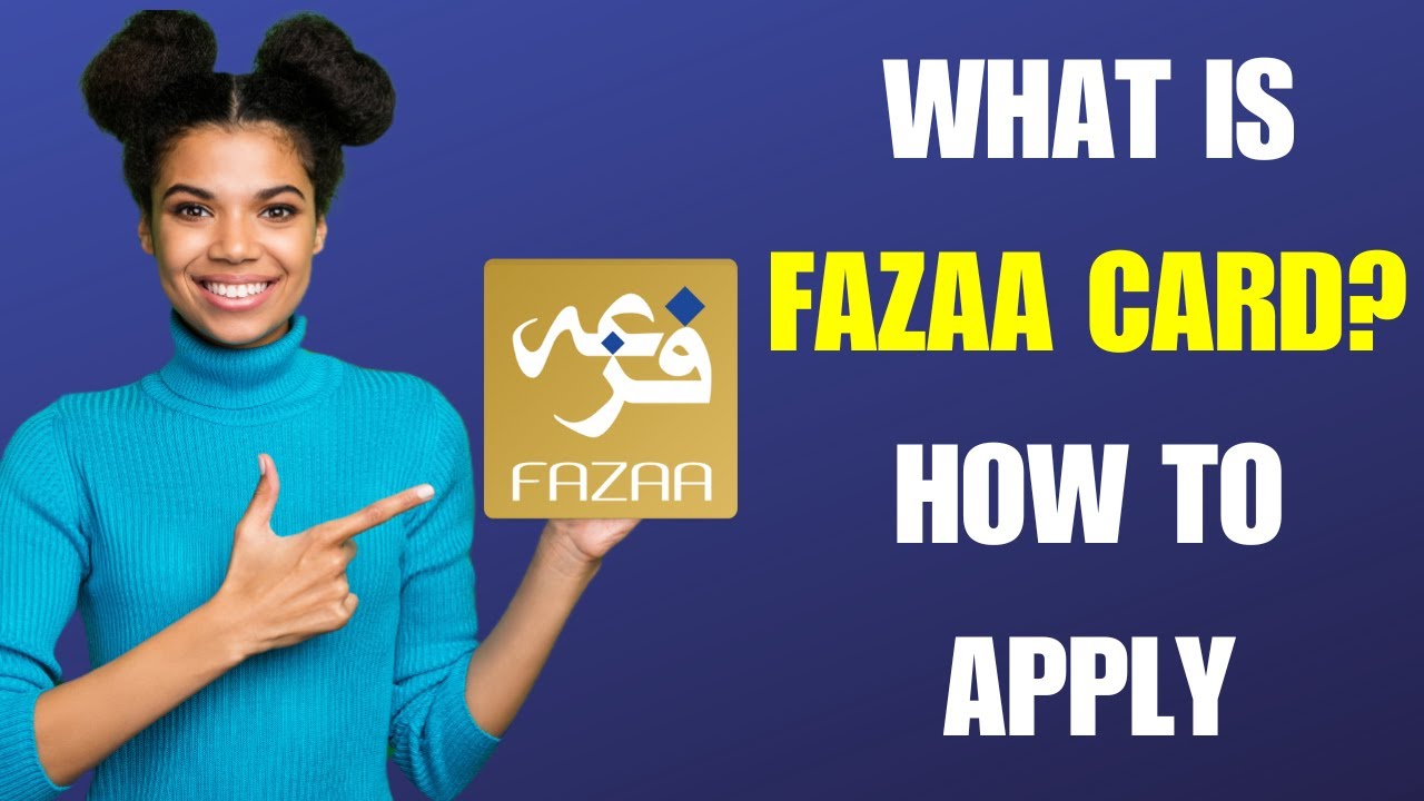 What is Fazaa Card and How To Get fazaa card | How to apply for fazaa ...