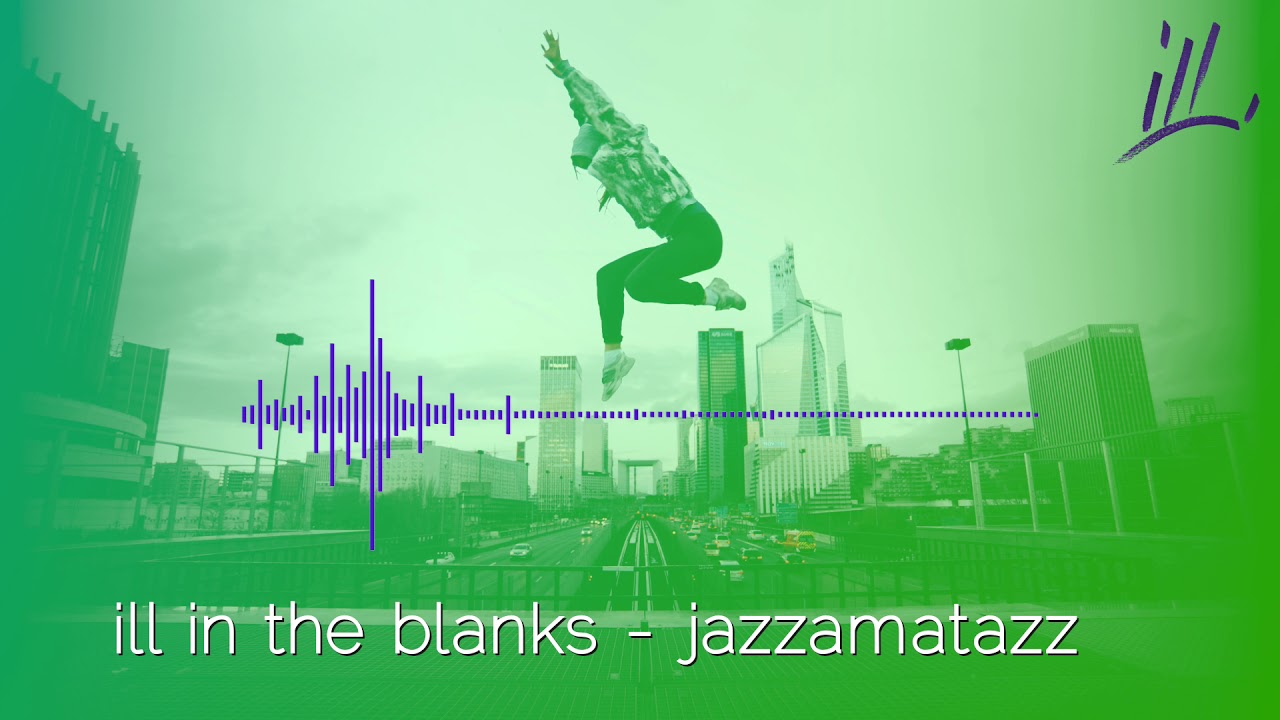 ill in the blanks - jazzamatazz | Chill JazzHop Music - YouTube Music